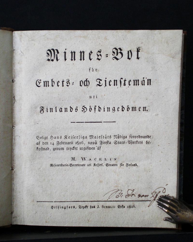 Wacklin, M.: Minnes-bok för embets- och tjenstemän uti finlands ...